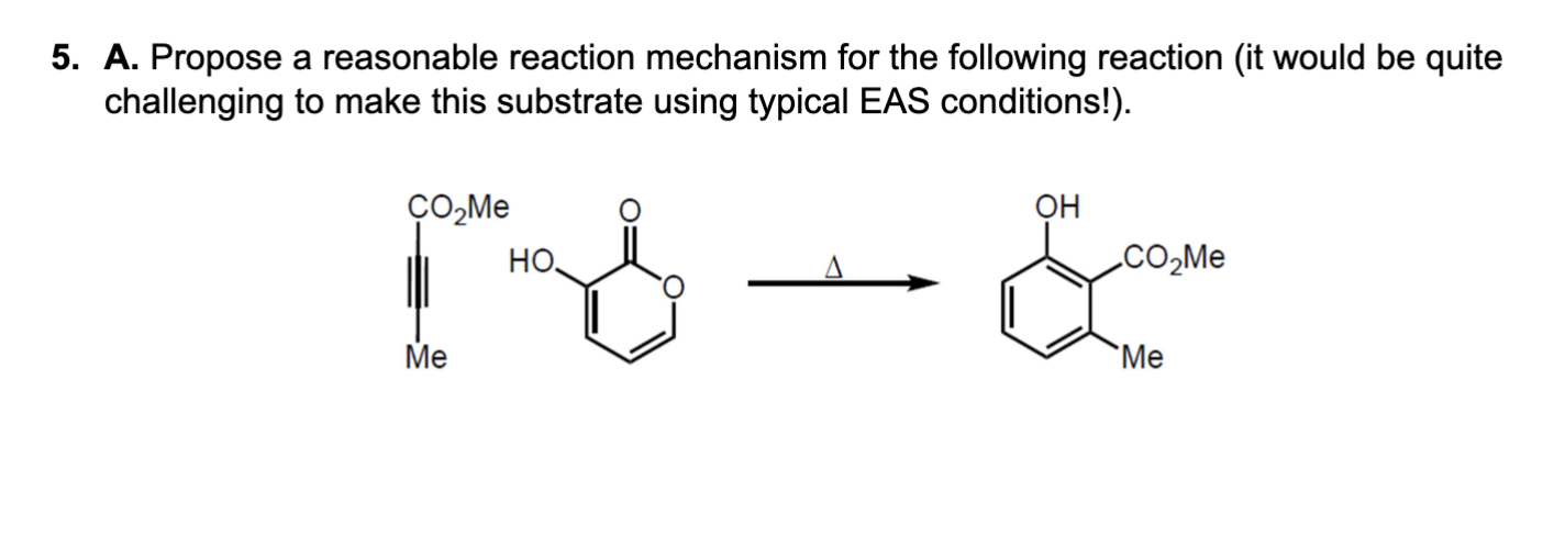 Solved 5. ﻿A. ﻿Propose a reasonable reaction mechanism for | Chegg.com