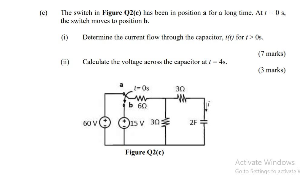 Solved (C) The switch in Figure Q2(c) has been in position a | Chegg.com
