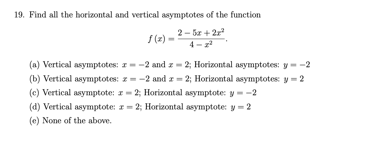 Solved 19. Find all the horizontal and vertical asymptotes | Chegg.com