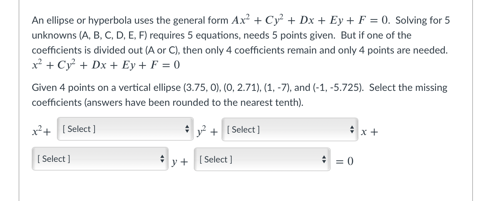 Solved = An ellipse or hyperbola uses the general form Ax? + | Chegg.com