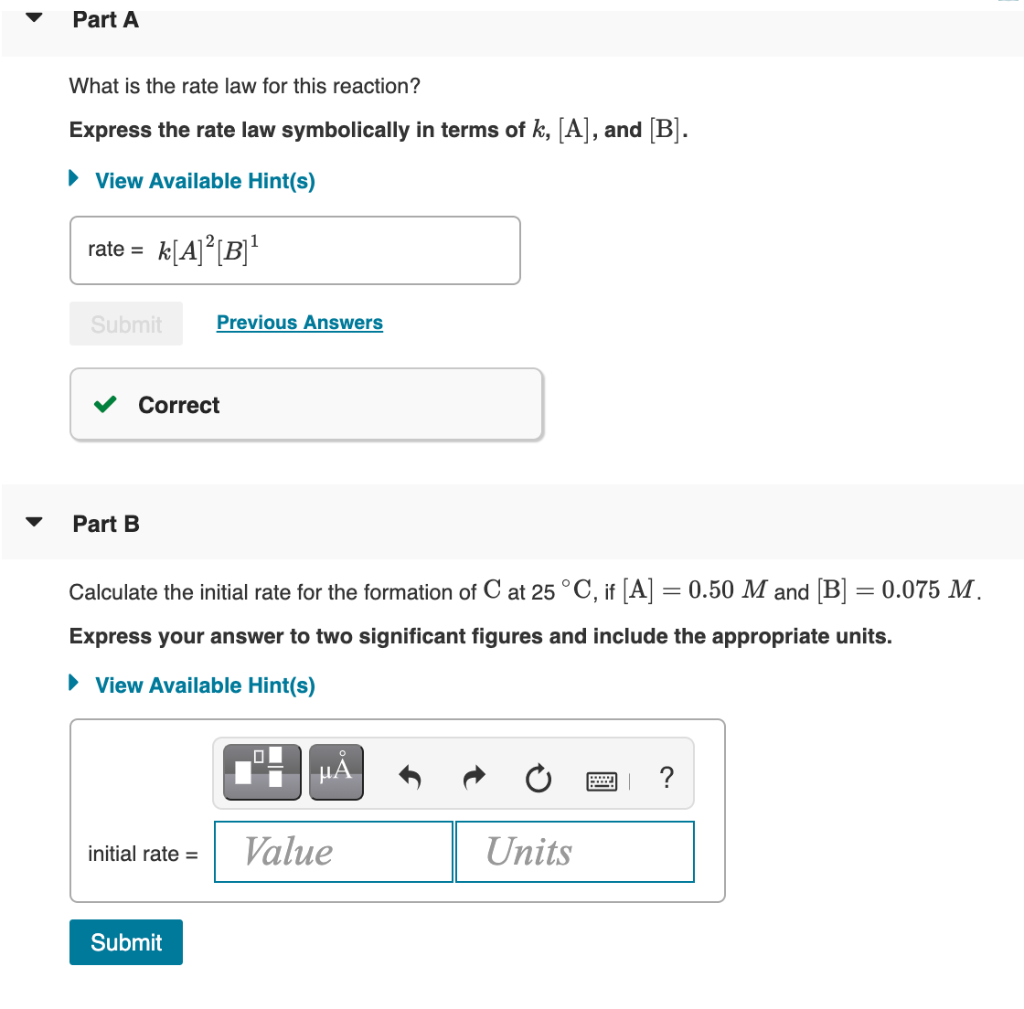 Solved Consider the reaction A + 2B=C whose rate at 25°C was | Chegg.com