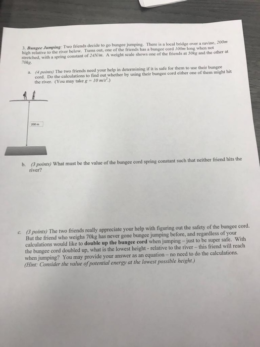 Solved 3. Bungee Jumping Two friends decide to go bungee | Chegg.com