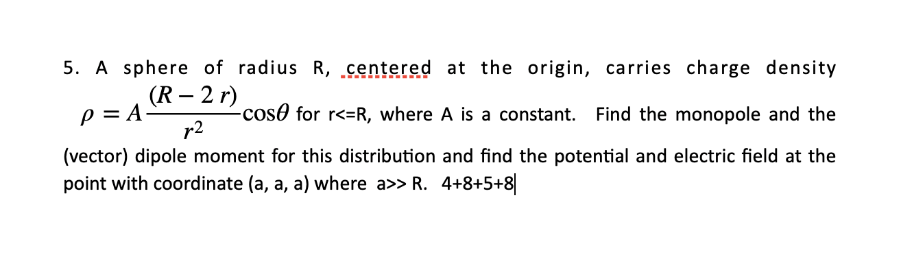 Solved 5. A sphere of radius R, centered at the origin, | Chegg.com
