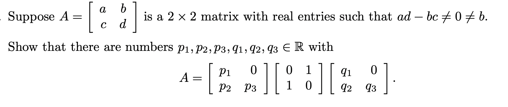 Solved Suppose A=[acbd] is a 2×2 matrix with real entries | Chegg.com