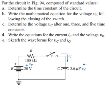 Solved For the circuit in Fig. 94, composed of standard | Chegg.com