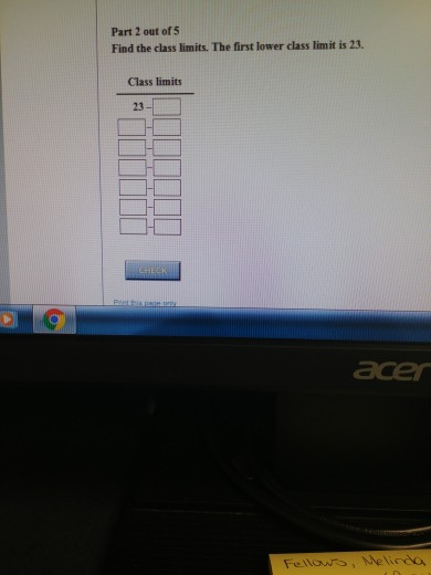 Solved Part 2 out of5 Find the class limits. The first lower | Chegg.com