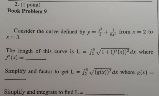 Solved 2. (1 point) Book Problem 9 Consider the curve | Chegg.com