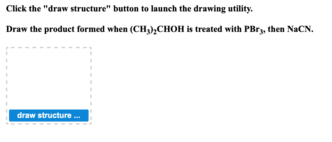 Solved Click the "draw structure" button to launch the | Chegg.com