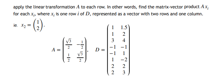 Solved apply the linear transformation A to each row. In | Chegg.com
