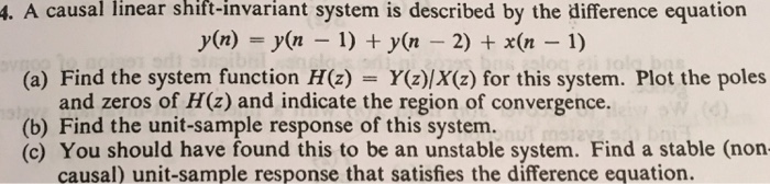 Solved 4. A causal linear shift-invariant system is | Chegg.com