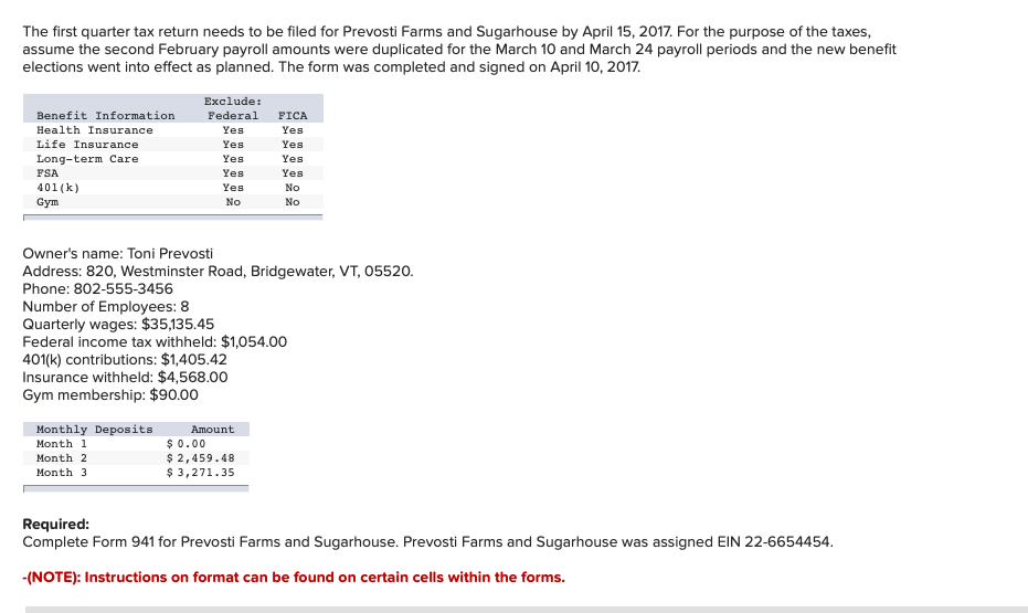 The first quarter tax return needs to be filed for | Chegg.com