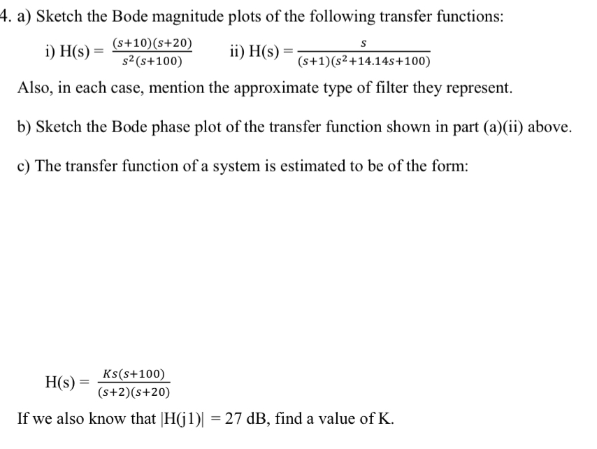 Solved a) Sketch the Bode magnitude plots of the following | Chegg.com