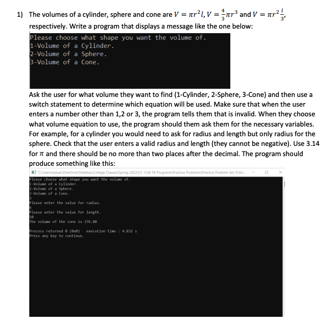 Solved 1) The volumes of a cylinder, sphere and cone are V = | Chegg.com