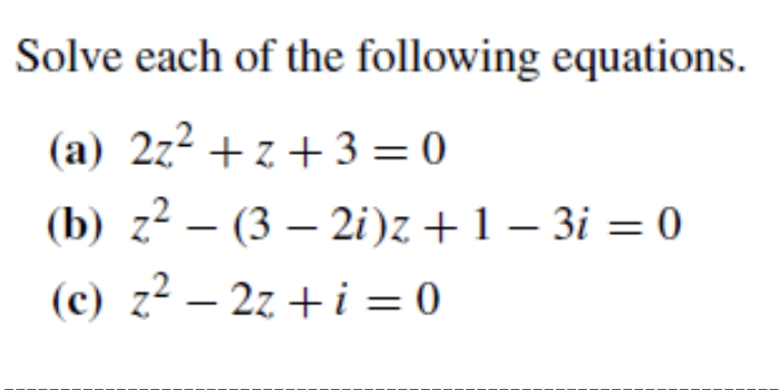 Solved Solve each of the following equations. (a) 2z2 + 2 + | Chegg.com