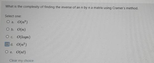 Solved What is the complexity of finding the inverse of an n | Chegg.com
