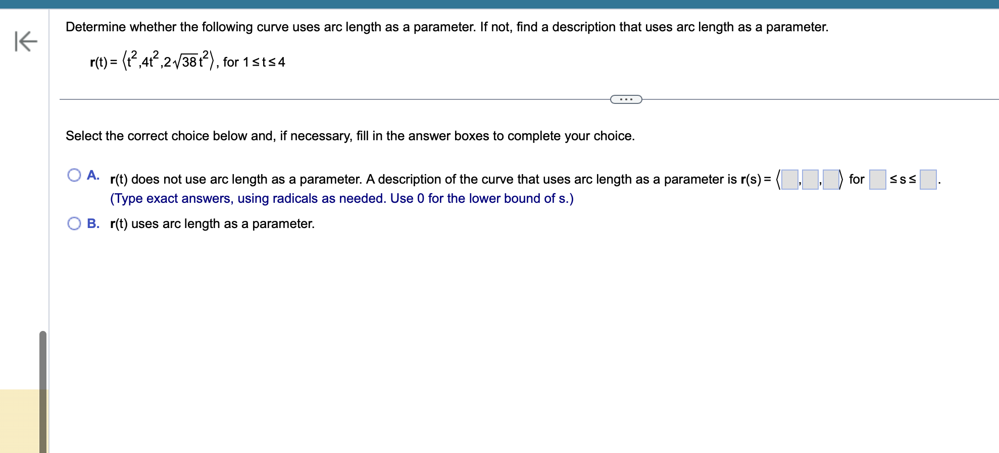 Solved Determine whether the following curve uses arc length | Chegg.com