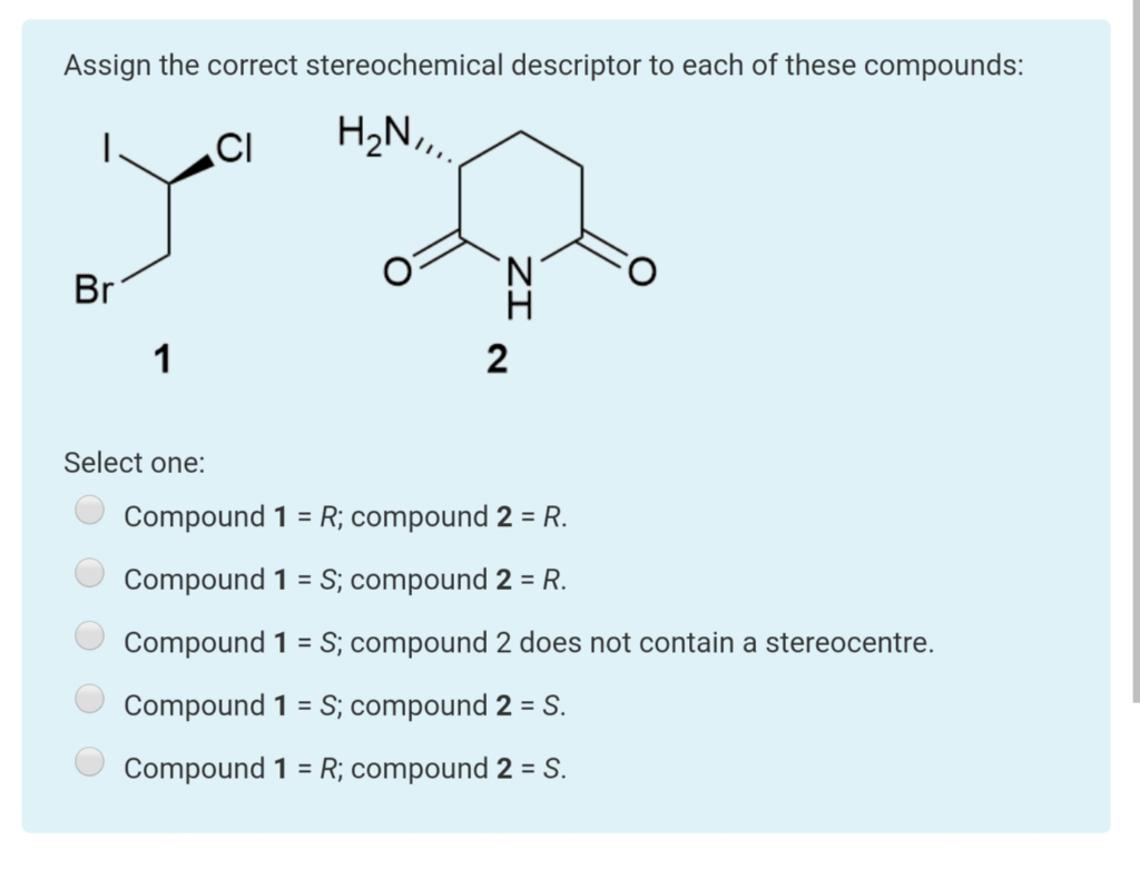 Solved Assign the correct stereochemical descriptor to each | Chegg.com