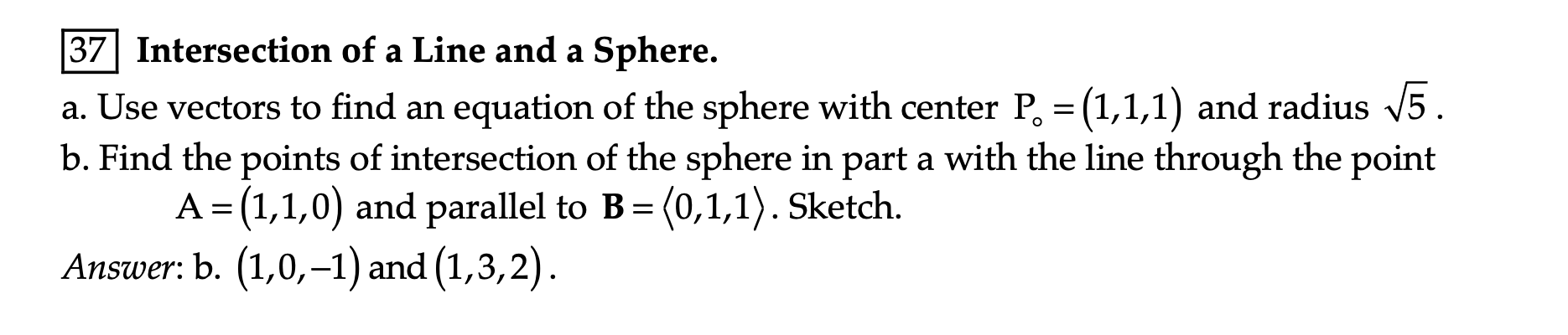 Solved 37 Intersection of a Line and a Sphere. a. Use | Chegg.com