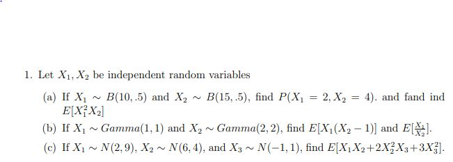 Solved 1. Let X1, X, be independent random variables (a) If | Chegg.com