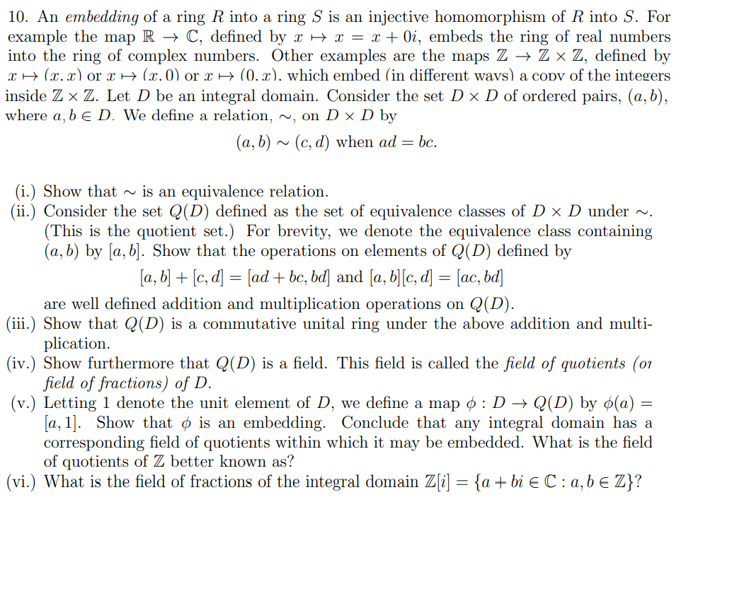 Solved 10. An embedding of a ring R into a ring S is an | Chegg.com