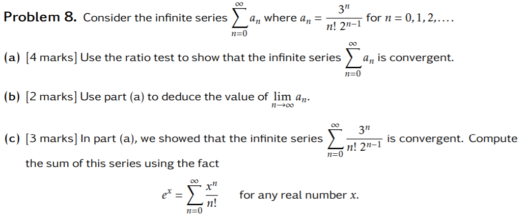 Solved 3n Problem 8. Consider the infinite series ) an where | Chegg.com