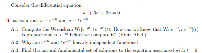 Solved Consider the differential equation u" + 6u' + 9u=0. | Chegg.com