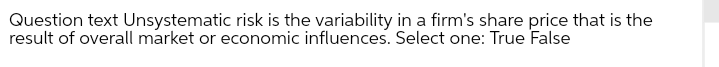 Solved Question text Unsystematic risk is the variability in | Chegg.com