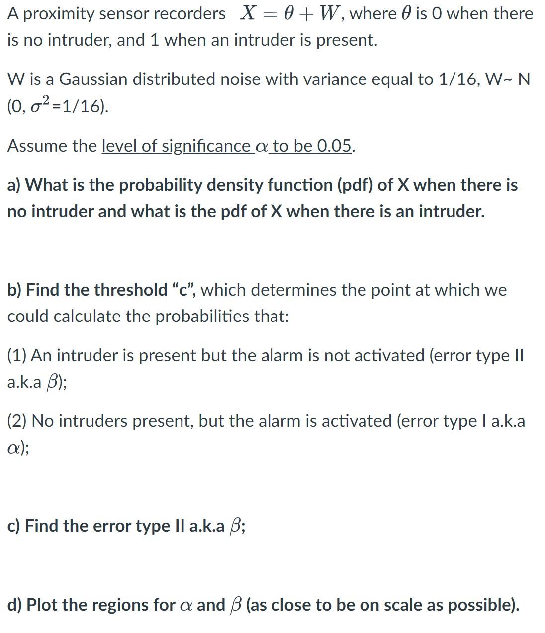 Solved A proximity sensor recorders X=θ+W, where θ is 0 when | Chegg.com