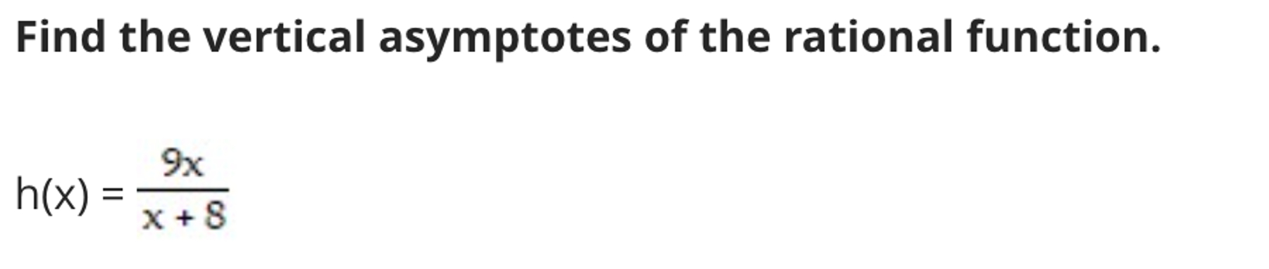 Solved Find the vertical asymptotes of the rational | Chegg.com
