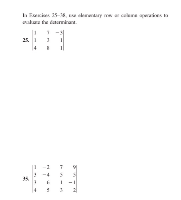 Solved In Exercises 25-38, use elementary row or column | Chegg.com