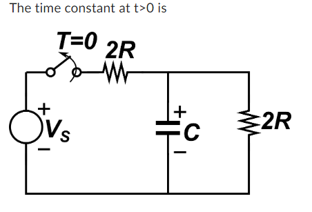 Solved The time constant at t>0 is | Chegg.com