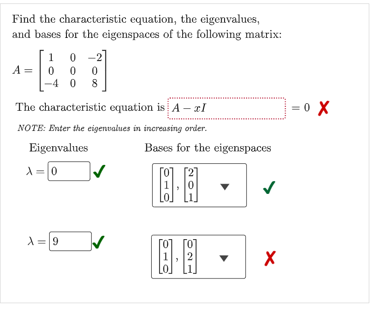 Solved Find the characteristic equation, the eigenvalues, | Chegg.com
