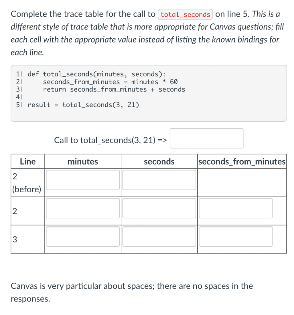 Solved Complete the trace table for the call to on line 5. | Chegg.com