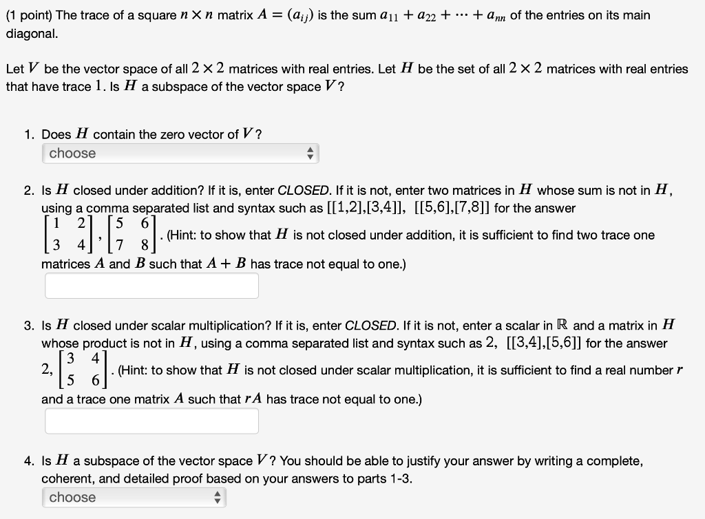 Solved (1 point) The trace of a square n x n matrix A = | Chegg.com
