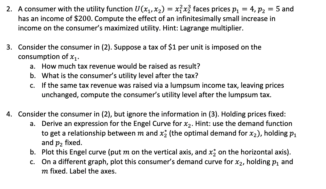 Solved 2. A consumer with the utility function | Chegg.com
