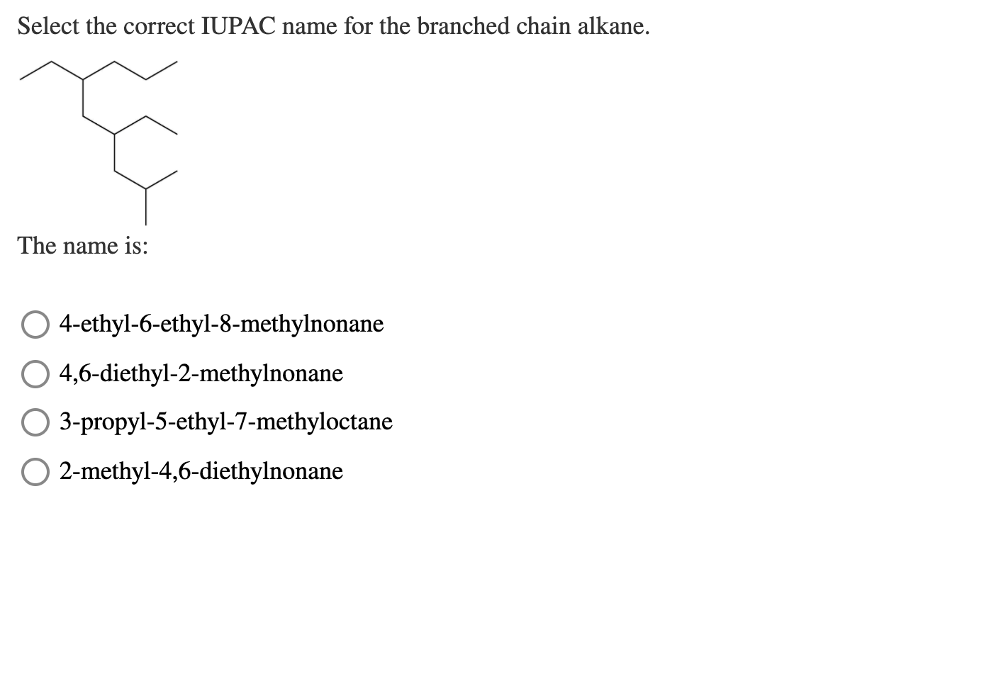 Solved Select the correct IUPAC name for the branched chain | Chegg.com