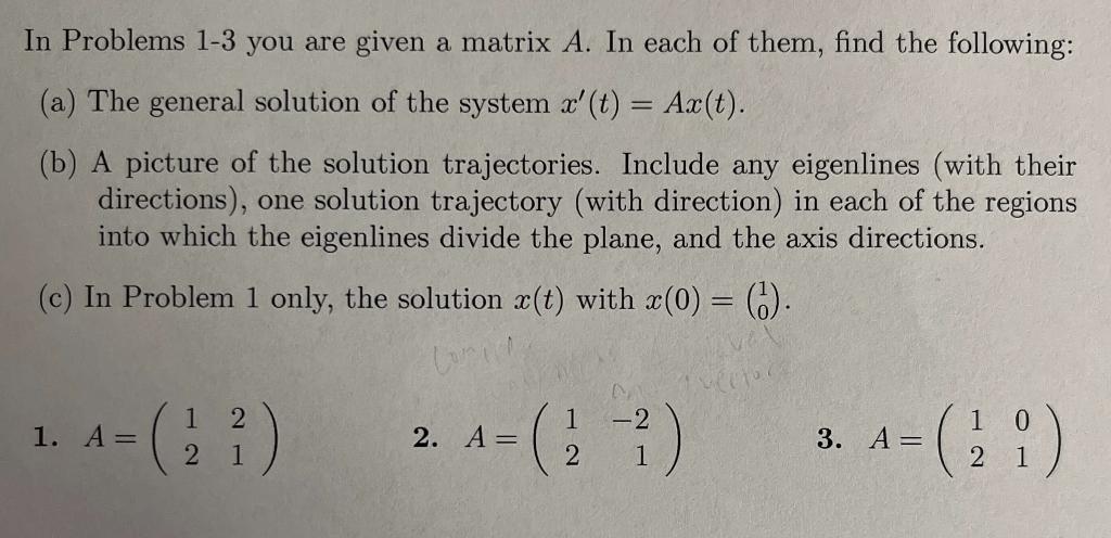 Solved In Problems 1-3 you are given a matrix A. In each of | Chegg.com