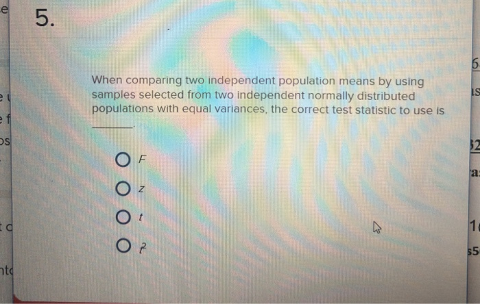 Solved 5. When comparing two independent population means by | Chegg.com