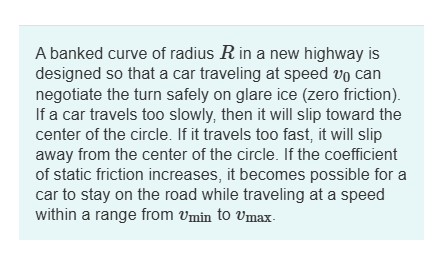 Solved A banked curve of ﻿radius ?( R ??) in ﻿a new highway | Chegg.com