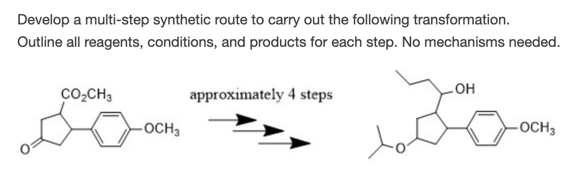 Solved Develop a multi-step synthetic route to carry out the | Chegg.com