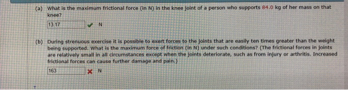 Solved What is the maximum frictional force (in N) in the | Chegg.com