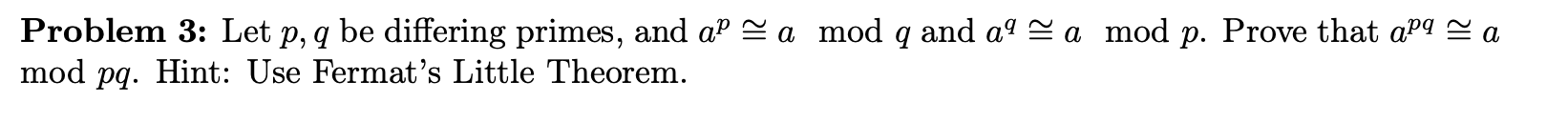 Solved Problem 3: Let p,q be differing primes, and a = a mod | Chegg.com