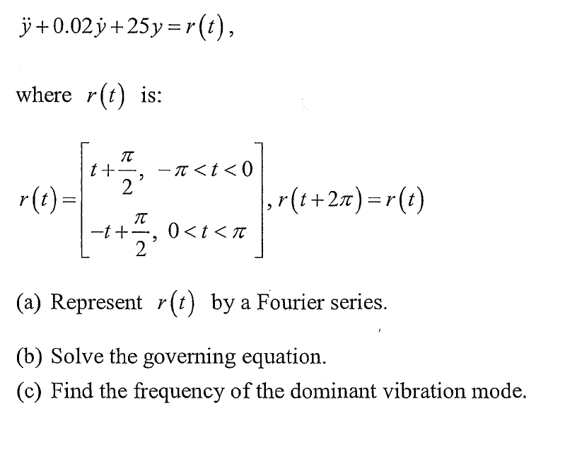 Solved governing equation of a forced oscillation problem: | Chegg.com