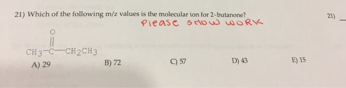 Solved 21) Which of the following m/z values is the | Chegg.com