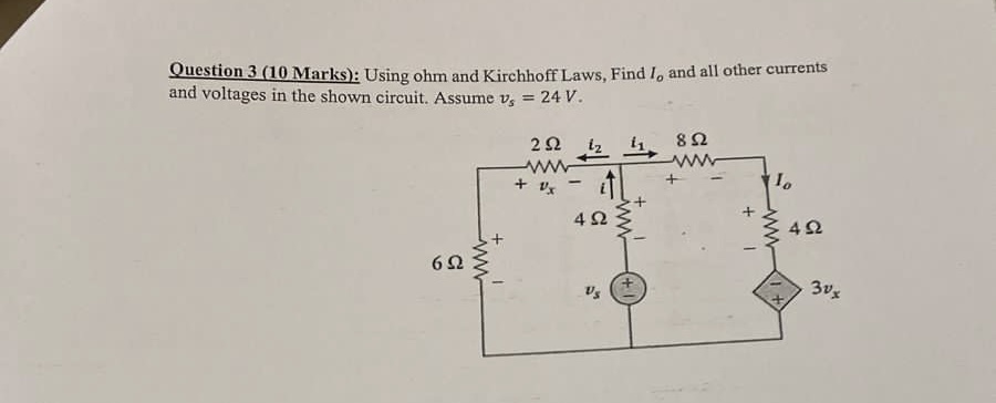 Solved Question 3 (10 Marks): Using ohm and Kirchhoff Laws, | Chegg.com