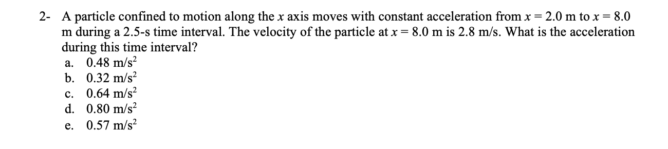 Solved 2- A particle confined to motion along the x axis | Chegg.com