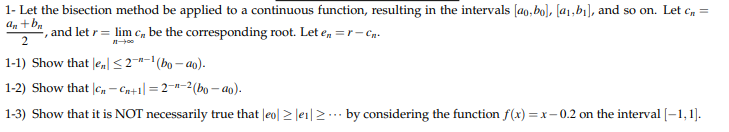 Solved 2 --1 1- Let the bisection method be applied to a | Chegg.com