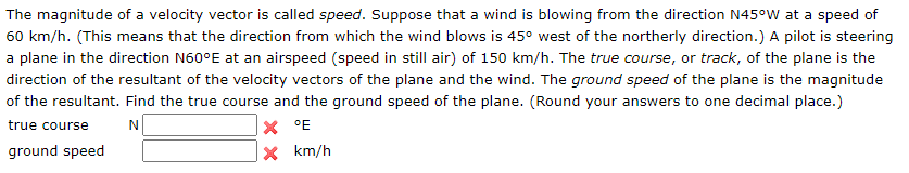 Solved The magnitude of a velocity vector is called speed. | Chegg.com