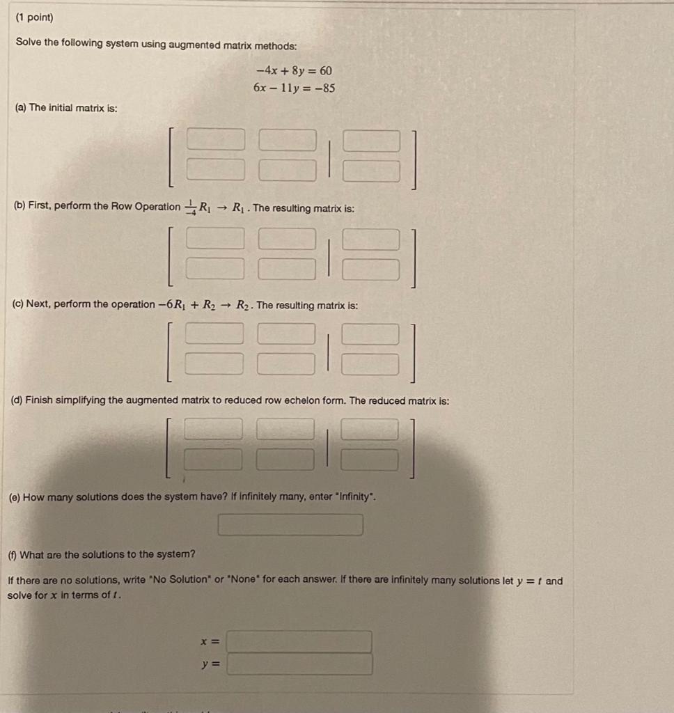 Solved (1 point) Solve the following system using augmented | Chegg.com