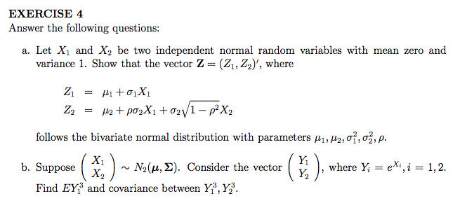 Solved Exercise 4 Answer The Following Questions A Let Xi 